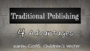 Traditional Publishing - 4 Advantages to Consider | Writing for ...