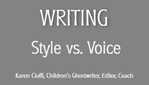 Writing: Style vs. Voice The Children's Rewriter: Who, How, and Why ...