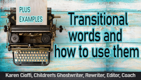 Transitional Words: How to Use Them and Examples | Writing for Children ...