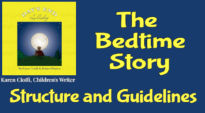 How to Write a Children’s Bedtime Story: Structure and Guidelines The ...